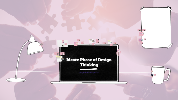Exploring the Ideate Phase of Design Thinking by Lsg Buthelezi on Prezi