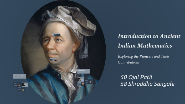 Introduction to Ancient Indian Mathematics by Ojal Patil on Prezi