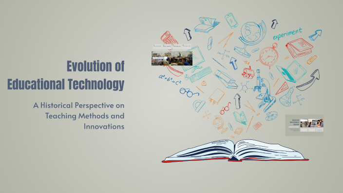 Evolution of Educational Technology by Odi Otb on Prezi