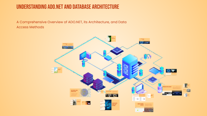 Understanding ADO.NET and Database Architecture by rajesh Samata on Prezi