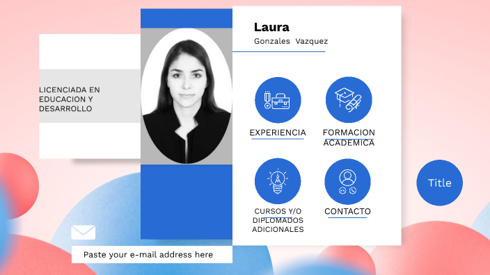curriculum vitae by laura gaytan huerta on Prezi