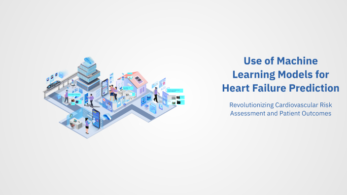 Use of Machine Learning Models for Heart Failure Prediction by Md ...