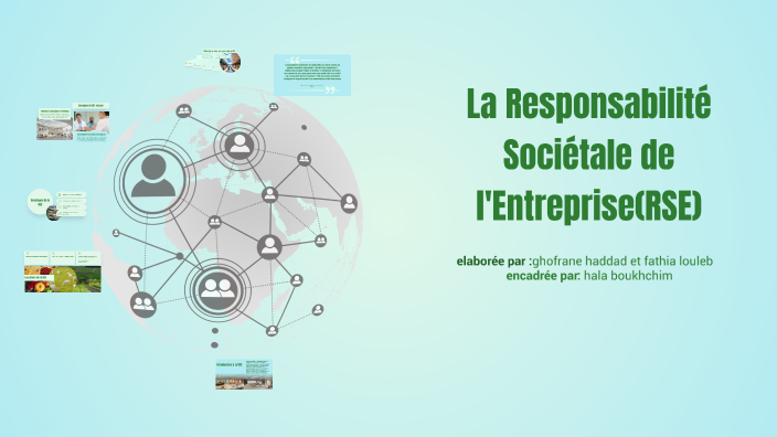 La Responsabilité Sociétale de l'Entreprise by ghofrane haddad on Prezi
