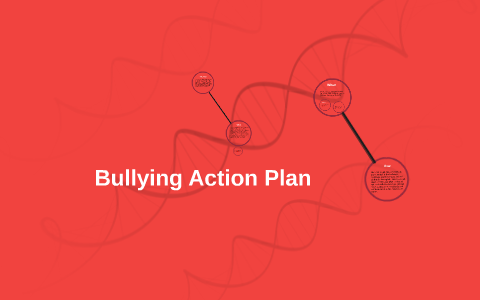 Bullying Action Plan by Marshall Mathers on Prezi