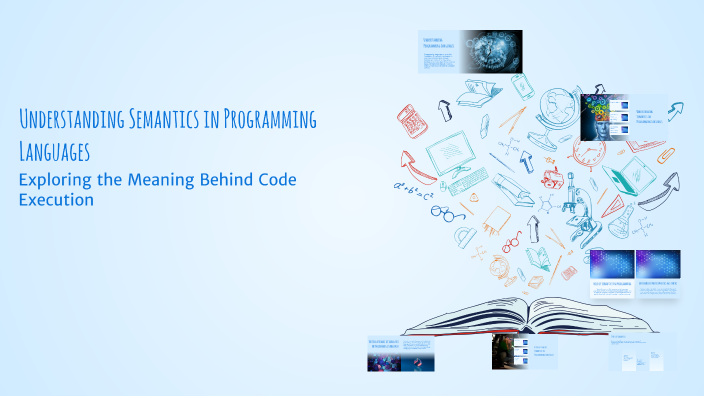 Understanding Semantics in Programming Languages by JASMIN DE GUIA on Prezi