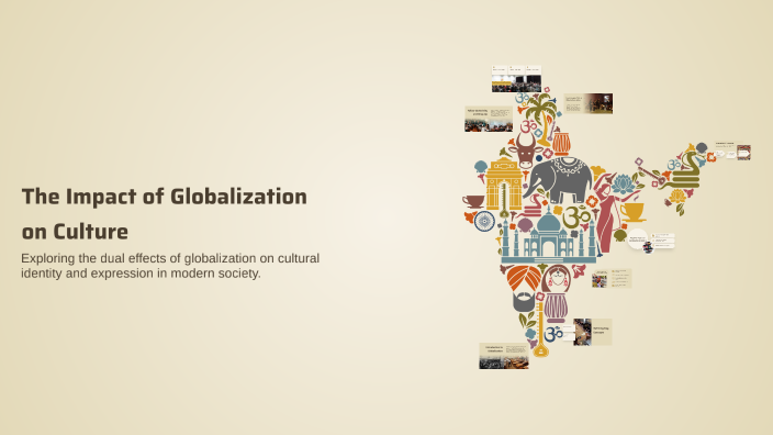 The Impact of Globalization on Culture by Coquilla, Betsy N. on Prezi