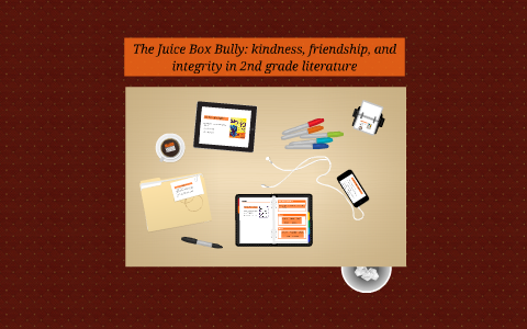 The Juice Box Bully: kindness, friendship, integrity in 2nd by Kristy ...