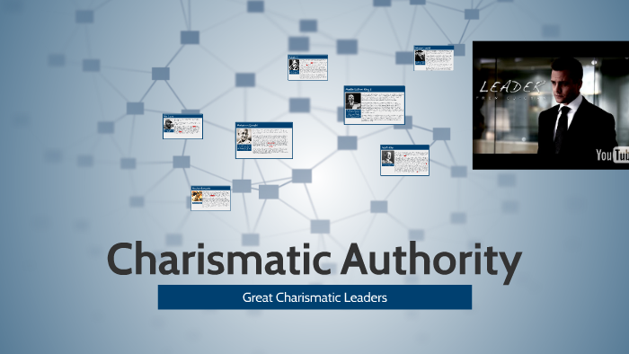 Charismatic Authority by John Atkins on Prezi