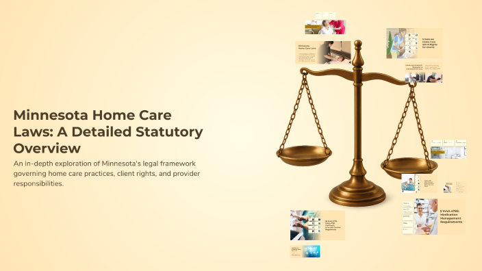 Minnesota Home Care Laws: A Detailed Statutory Overview by j j on Prezi