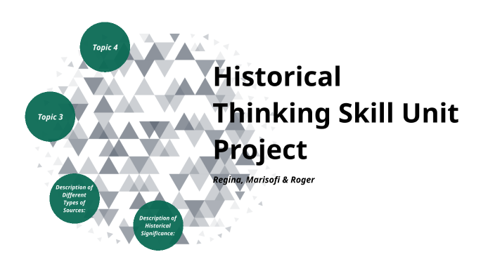 Historical Thinking Skill Unit Project by Rogelio Barrios Del Bosque on ...