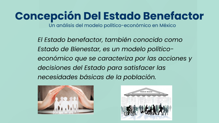 Concepción Del Estado Benefactor by Ignacio Arroyo on Prezi