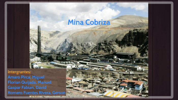 Mina Cobriza. by David Gaspar on Prezi