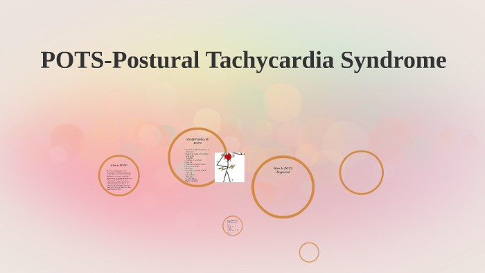 POTS-Postural Tachycardia Syndrome by Teresa Cales on Prezi