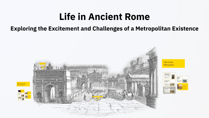 Life in Ancient Rome by Savannah Lopez on Prezi