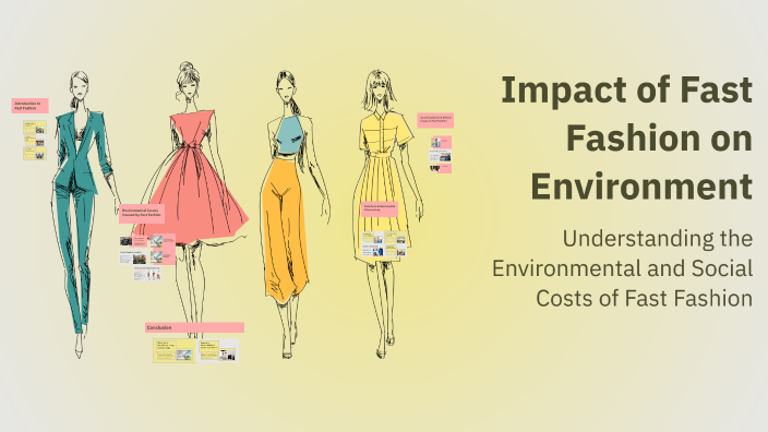 Impact of Fast Fashion on Environment by sanjay f on Prezi
