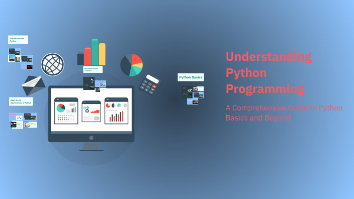 Understanding Python Programming by Milena Przydzial on Prezi