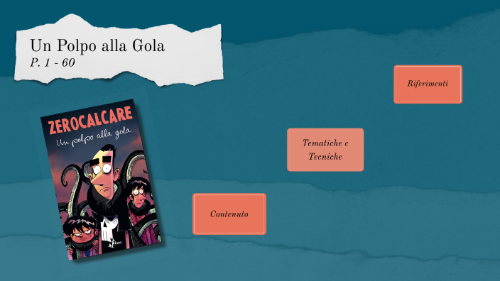 Presentazione Un Polpo alla Gola by Andrea Carone on Prezi