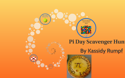 Pi Day Scavenger Hunt by Kassidy Rumpf on Prezi
