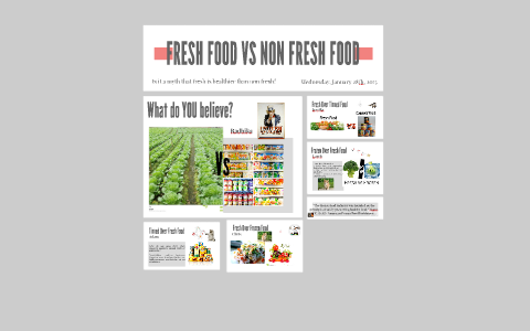 FRESH FOOD VS NON FRESH FOOD by Jess Chong on Prezi
