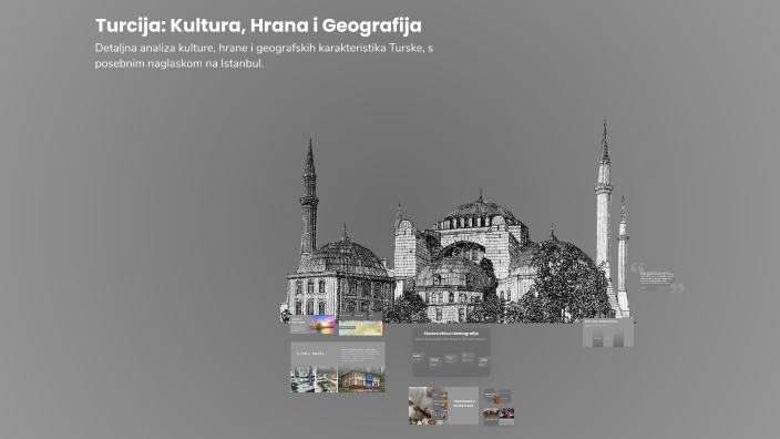 Turcija: Kultura, Hrana i Geografija by Nedo on Prezi