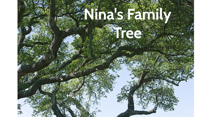 Nina's Family Tree by Nina Richard on Prezi