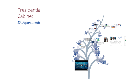 Presidential Cabinet by Renee Kroll on Prezi