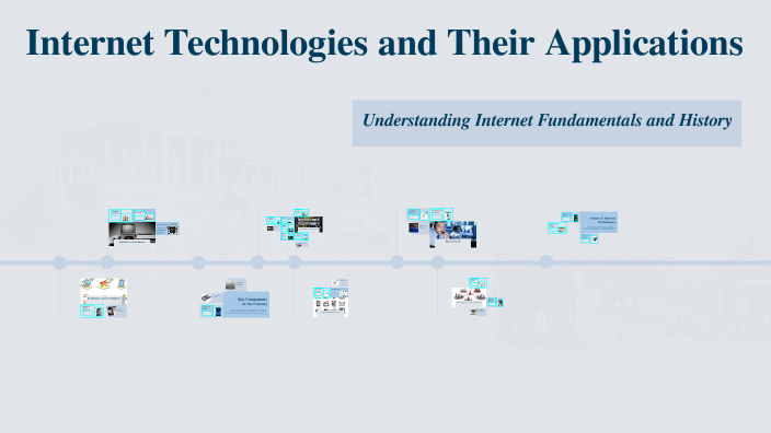 Internet Technologies and Their Applications by Kyle Romana on Prezi