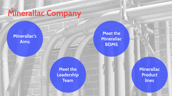 Minerallac Overview Presentation by Emma Yehl on Prezi