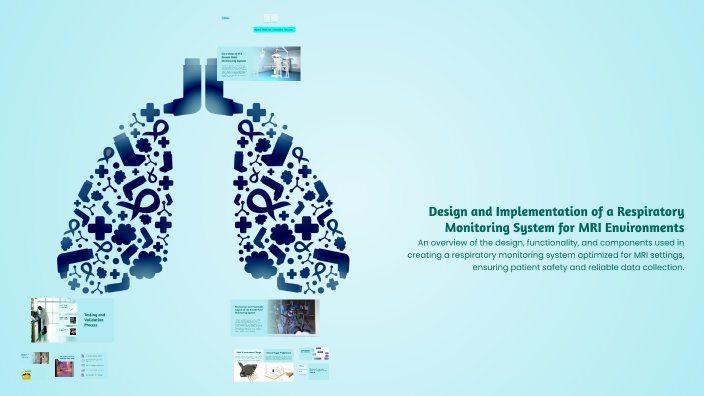 Design and Implementation of a Respiratory Monitoring System for MRI ...