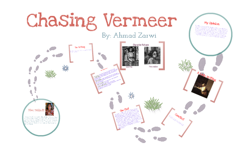 Chasing Vermeer by Laura Zarwi on Prezi
