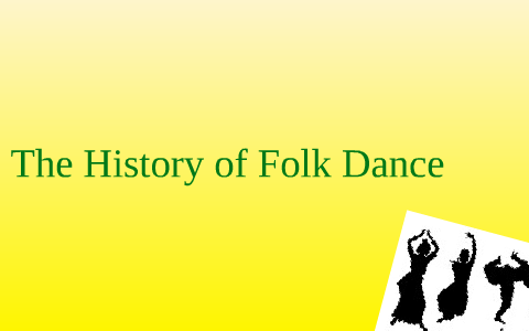 The History of Folk Dance by K Neal on Prezi