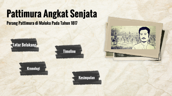 Pattimura angkat senjata by Bernadeta Devina Prasetya on Prezi