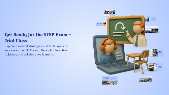 Get Ready for the STEP Exam – Trial Class by Jawher Barhoumi on Prezi