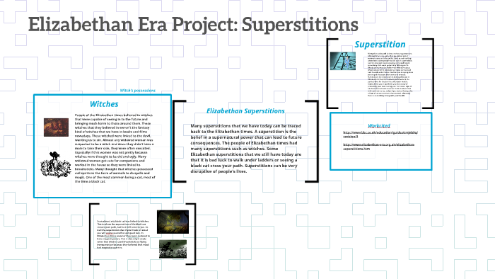 Elizabethan Era Project: Superstitions by olivia keeping on Prezi