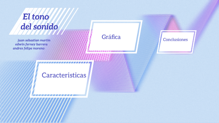 tono del sonido by juan sebastian martín fernandez on Prezi