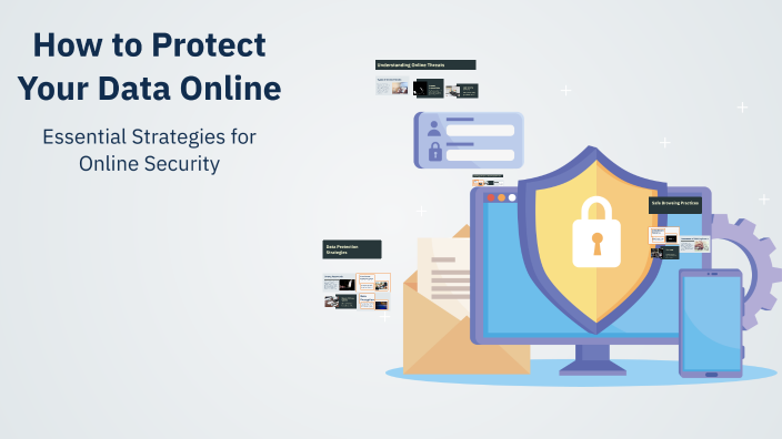 How to Protect Your Data Online by Kavya Shah on Prezi
