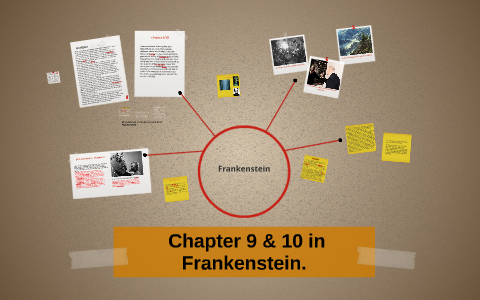 Gothic elements within chapter 9 and 10 in Frankenstein. by Jess Owen ...