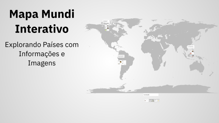 Mapa Mundi Interativo by jose susin on Prezi