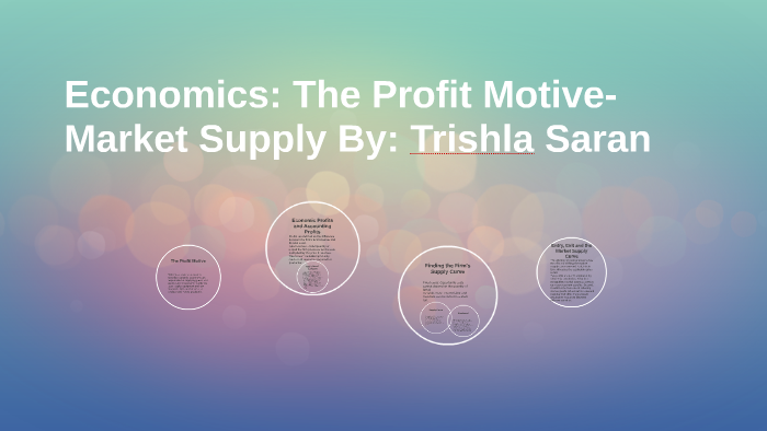 The Profit Motive by Patrick Moseley on Prezi