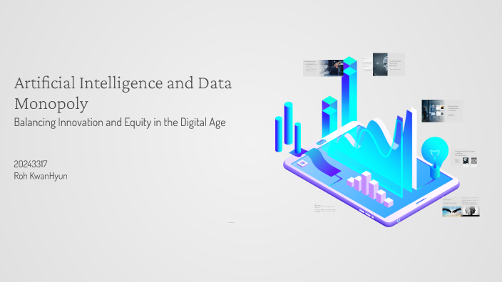 Artificial Intelligence and Data Monopoly by 관현 노 on Prezi