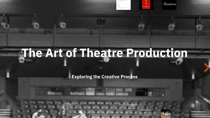 Theatre Production Process by Andrew Brady on Prezi