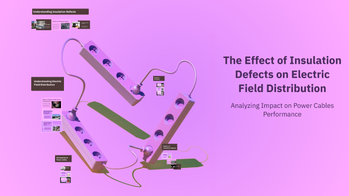 The Effect of Insulation Defects on Electric Field Distribution by شسی ...