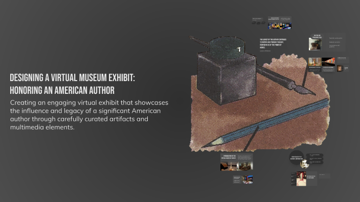 Designing a Virtual Museum Exhibit: Honoring an American Author by ...