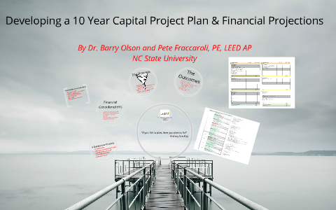Developing a 10 Year Capital Project Plan & Financial Projections by ...