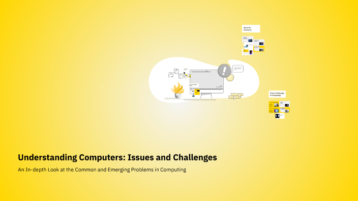 Understanding Computers: Issues and Challenges by Mustafa Saidi on Prezi