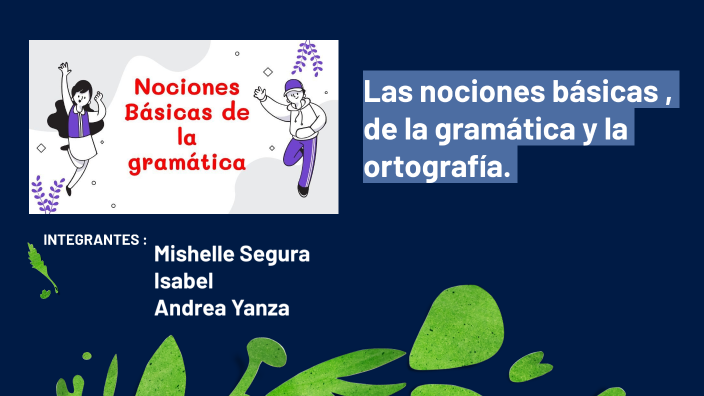 Las nociones básicas , de la gramática y la ortografía by Andrea ...