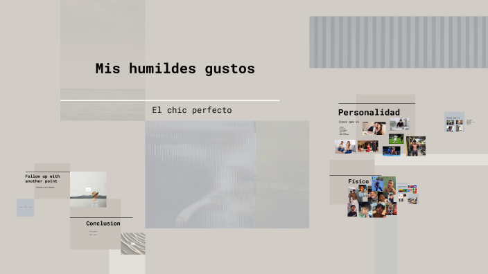Mis Humildes Gustos by Mar Migdalia Roman Ramos on Prezi
