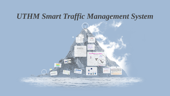 UTHM Smart Traffic Management System by Jake Bong on Prezi