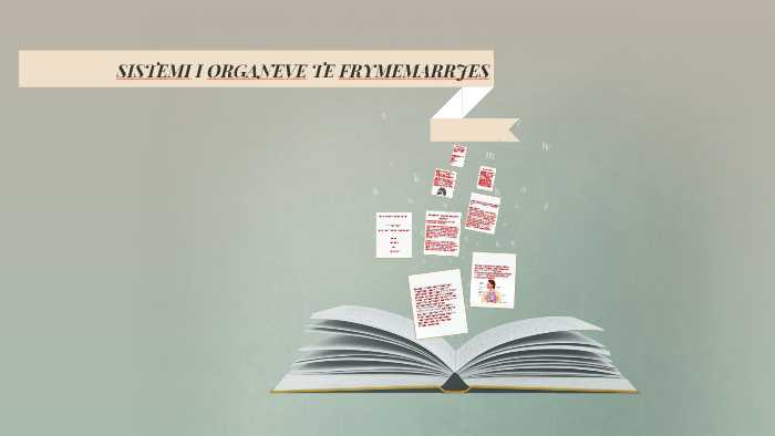 SISTAMI I ORGANEVE TE FRYMEMARRJES by Sovran Azemi on Prezi