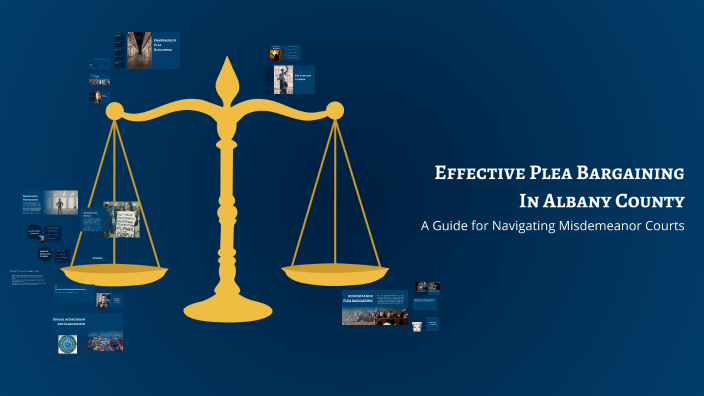 Effective Plea Bargaining in New York State by Daniel Speranza on Prezi